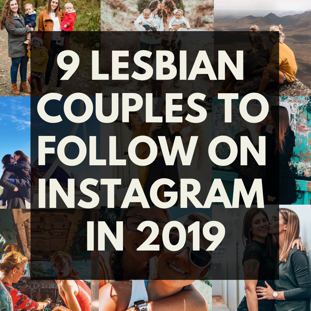 8 Lesbian Couples To Follow On Instagram In 2019 – iSapphism